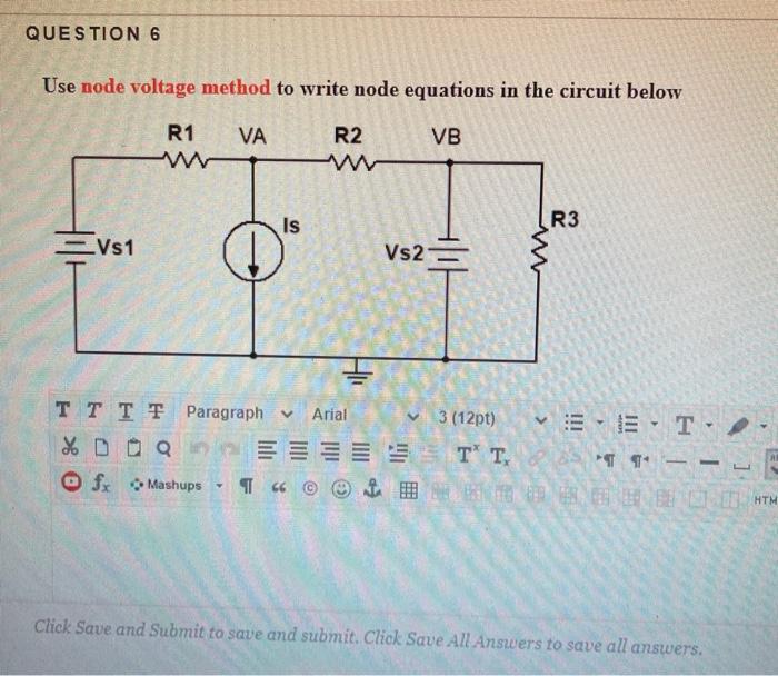 Solved Question 6 Use Node Voltage Method To Write Node 2947