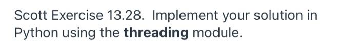 Solved Scott Exercise 13.28. Implement your solution in | Chegg.com