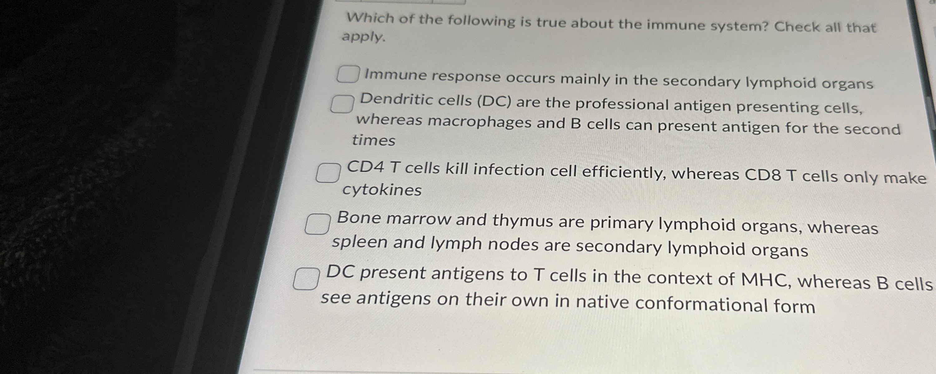 Solved Which of the following is true about the immune | Chegg.com