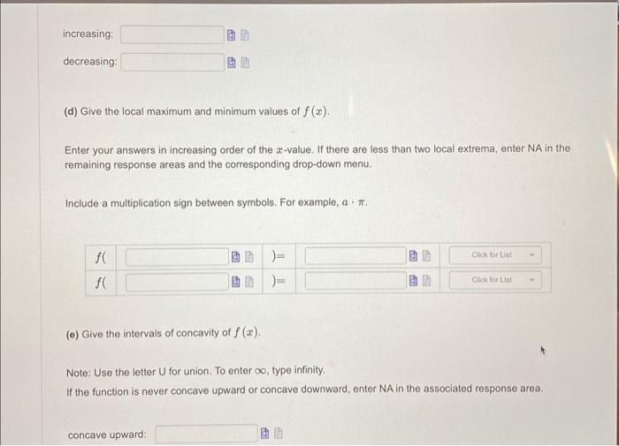 Solved increasing: decreasing: (d) Give the local maximum | Chegg.com