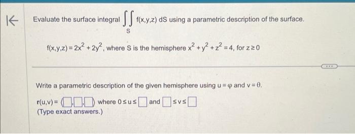 Solved K Evaluate the surface integral [ f(x,y,z) ds using a | Chegg.com