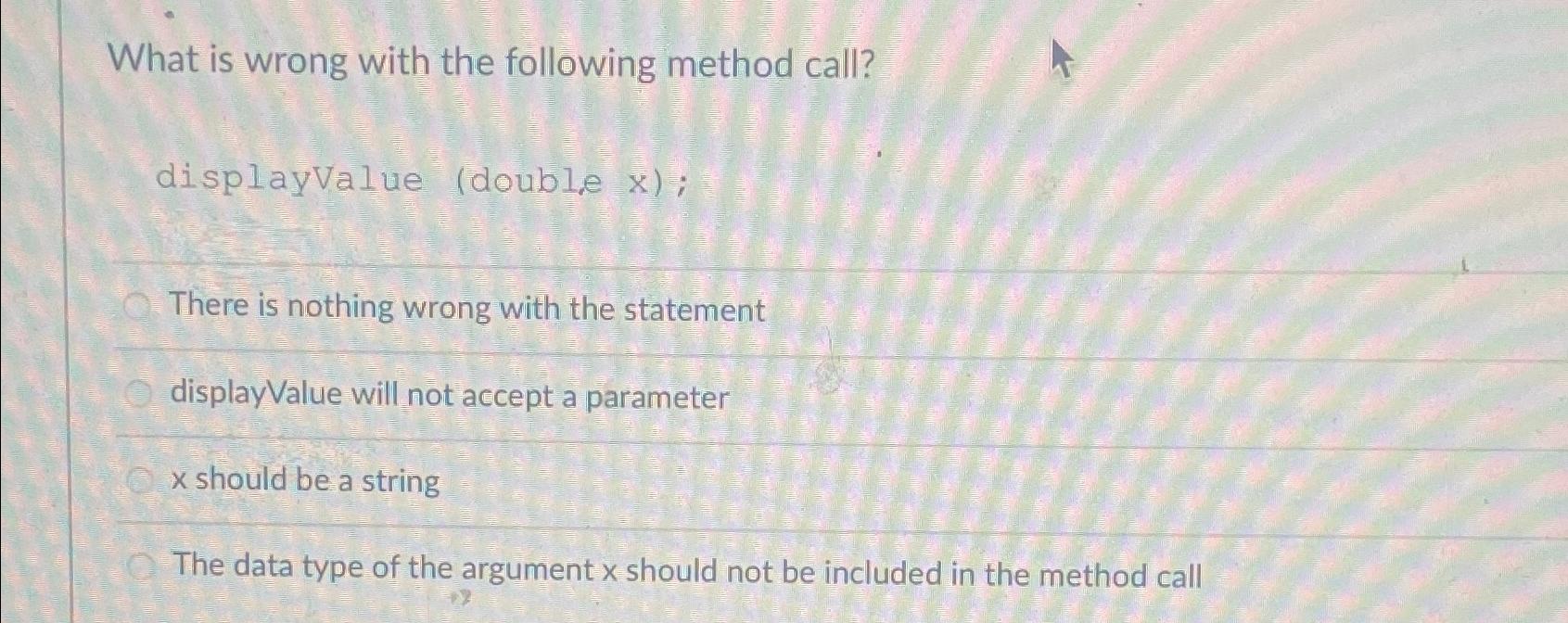 Solved What is wrong with the following method | Chegg.com