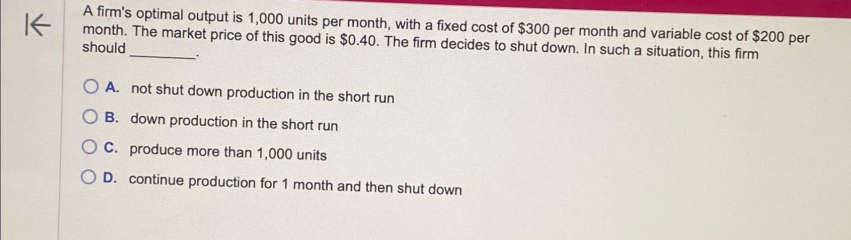 Solved A firm's optimal output is 1,000 ﻿units per month, | Chegg.com