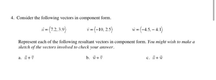 Solved 4. Consider the following vectors in component form. | Chegg.com