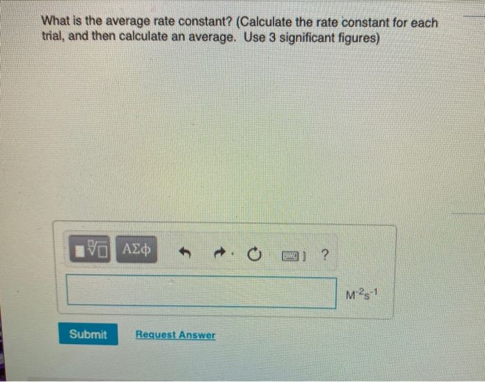 Solved What is the average rate constant? (Calculate the | Chegg.com