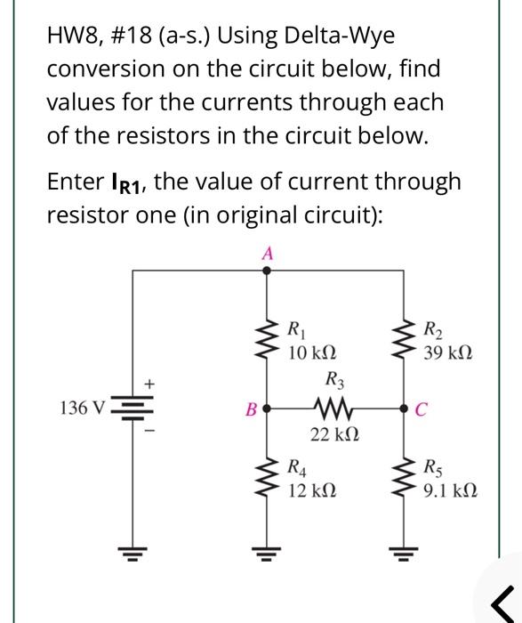 Solved HW8, \#18) After using Delta-Wye conversion between | Chegg.com