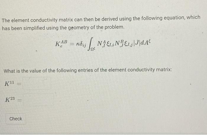 Solved You are tasked to compute the element conductivity | Chegg.com