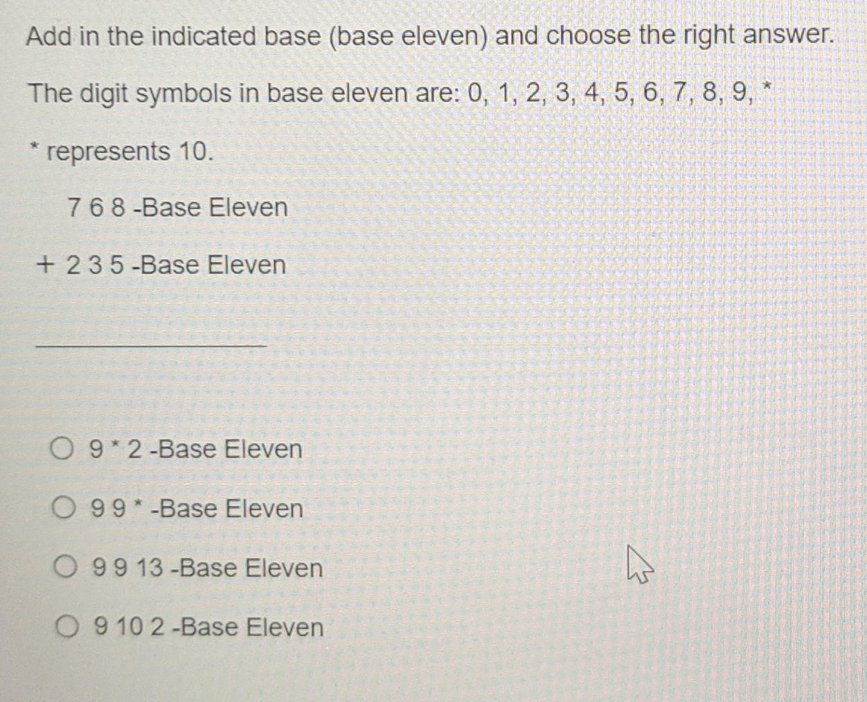 Solved Add in the indicated base (base eleven) and choose | Chegg.com