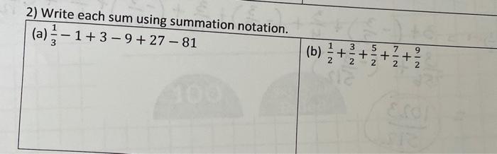 Solved 2) Write each sum using summation notation. (a) - 1+3 | Chegg.com