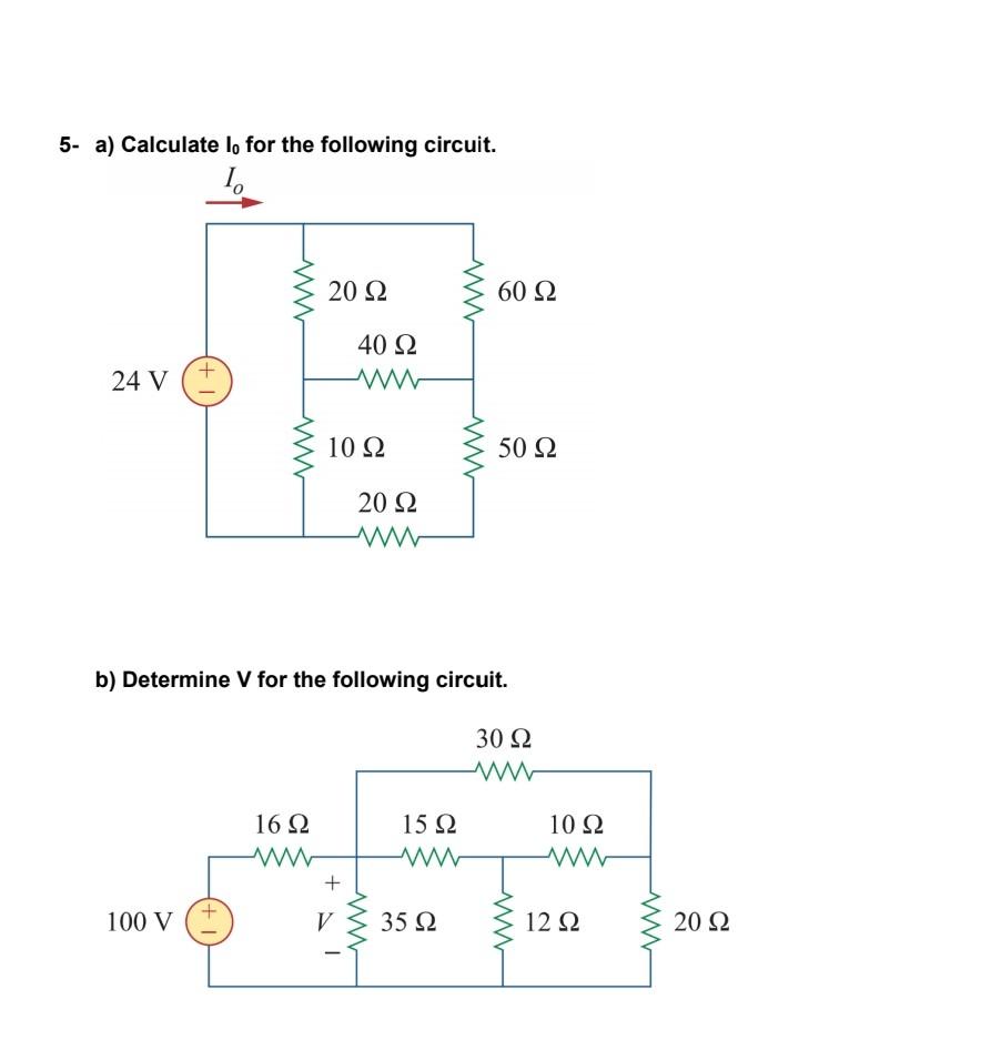 Solved 5- a) Calculate I0 for the following circuit. b) | Chegg.com Solved 5- a) Calculate I0 for the following circuit. b) | Chegg.com