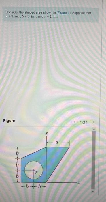 Solved Consider the shaded area shown in (flgure 1). Suppose | Chegg.com Solved Consider the shaded area shown in (flgure 1). Suppose | Chegg.com