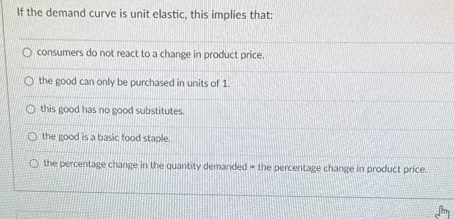Solved If the demand curve is unit elastic, this implies | Chegg.com