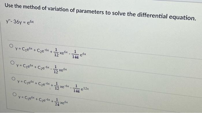 Solved Use the method of variation of parameters to solve | Chegg.com