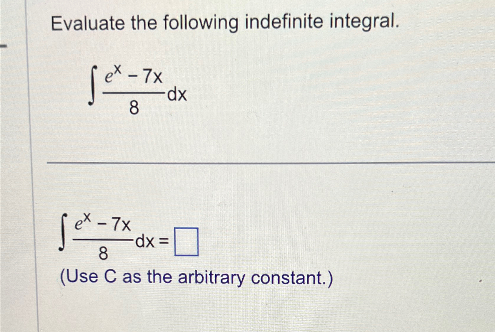 Solved Evaluate the following indefinite | Chegg.com