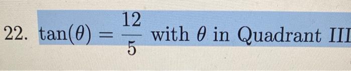 Solved tan(θ)=512 | Chegg.com