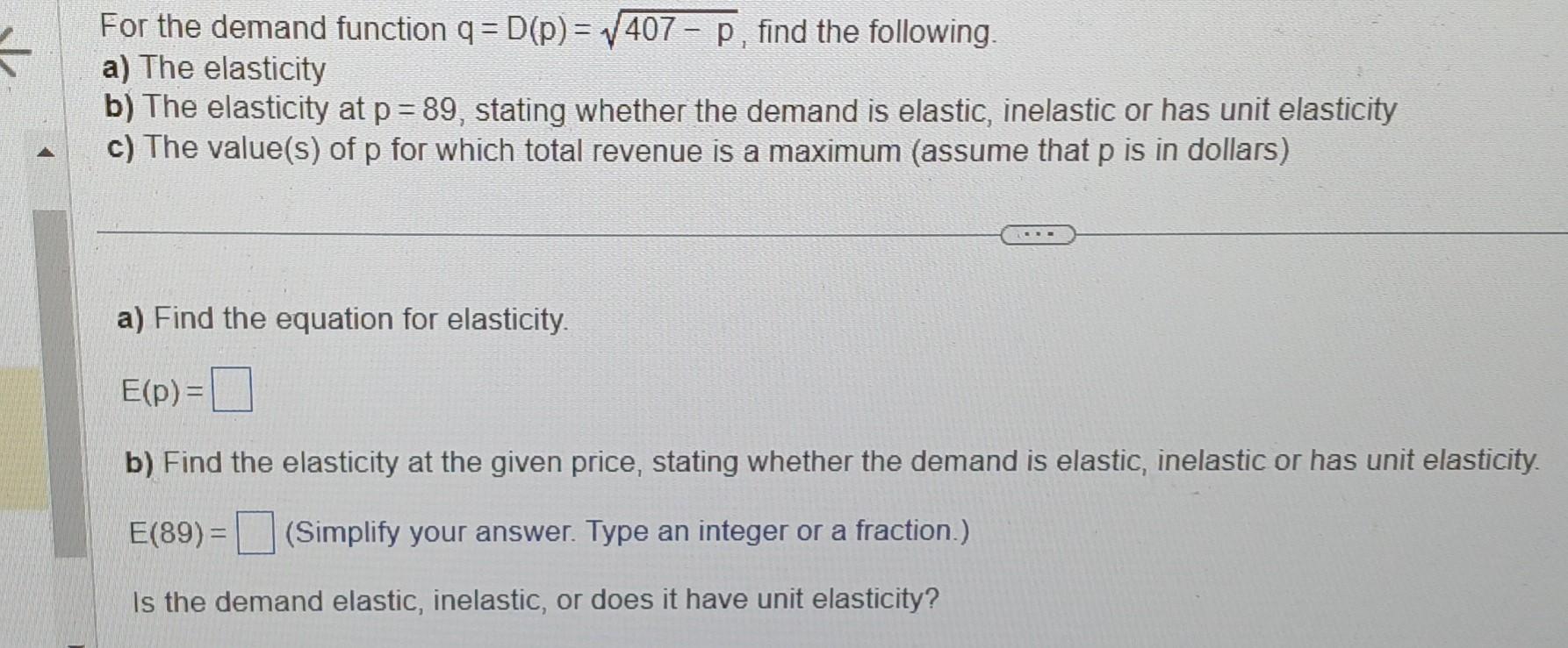 Solved For the demand function q=D(p)=407−p, find the | Chegg.com
