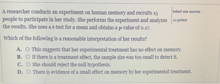 Solved A researcher conducts an experiment on human memory | Chegg.com