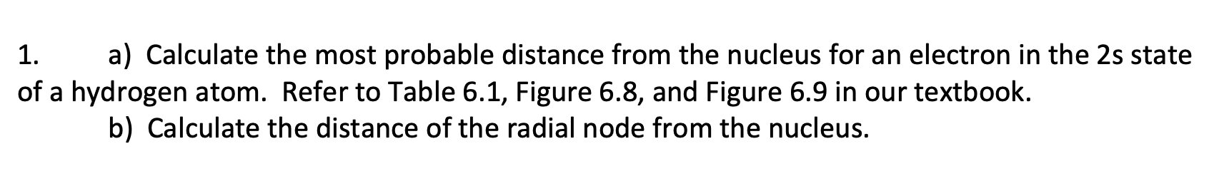 Solved A ﻿calculate The Most Probable Distance From The