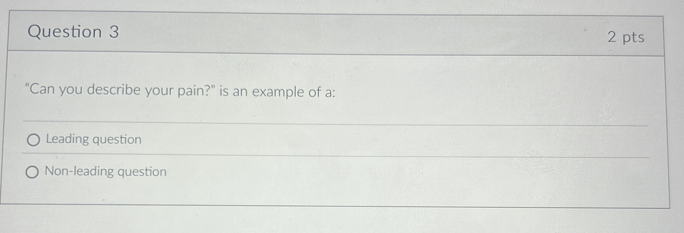 Solved Question 3"Can you describe your pain?" is an example | Chegg.com
