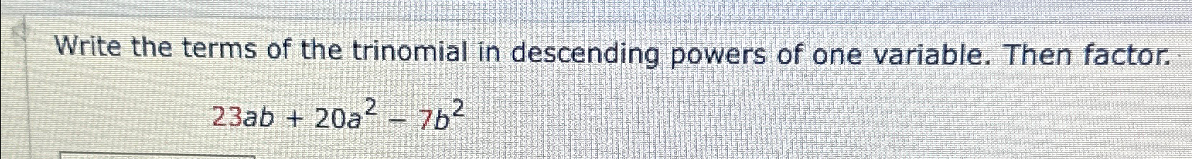 Solved Write the terms of the trinomial in descending powers | Chegg.com