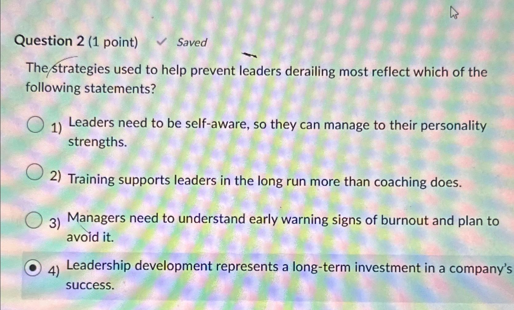 Solved Question 2 (1 ﻿point) ﻿SavedThe strategies used to | Chegg.com