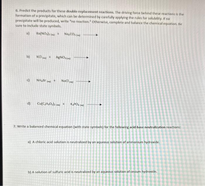Solved 6. Predict the products for these double-replacement | Chegg.com