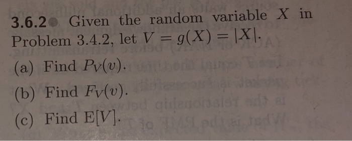 362 Given The Random Variable X In Problem 342 