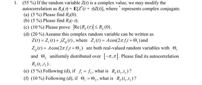 1. (55 %) If the random variable Z(1) is a complex | Chegg.com