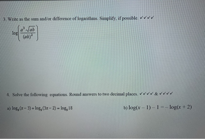 Solved 3. Write as the sum and/or difference of logarithms. | Chegg.com