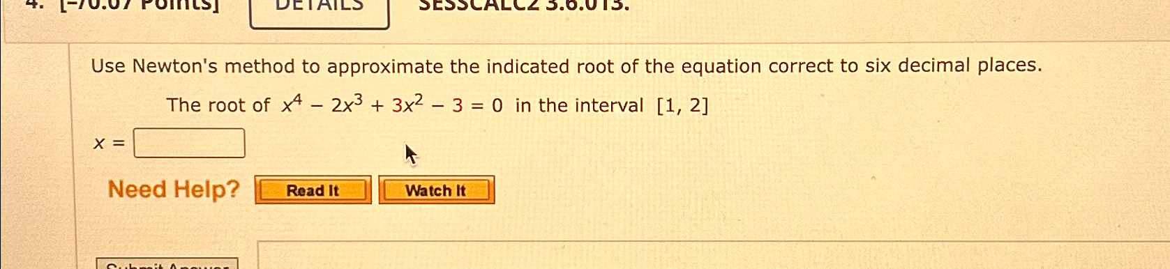 Solved Use Newton's method to approximate the indicated root | Chegg.com
