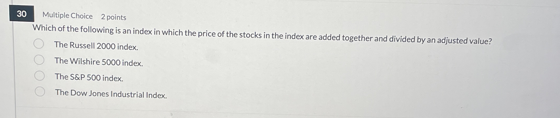 Solved 30Multiple Choice 2 ﻿pointsWhich of the following is | Chegg.com