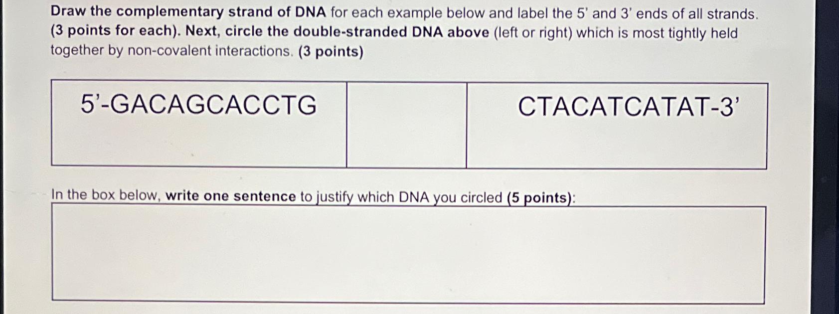 Solved Draw the complementary strand of DNA for each example | Chegg.com