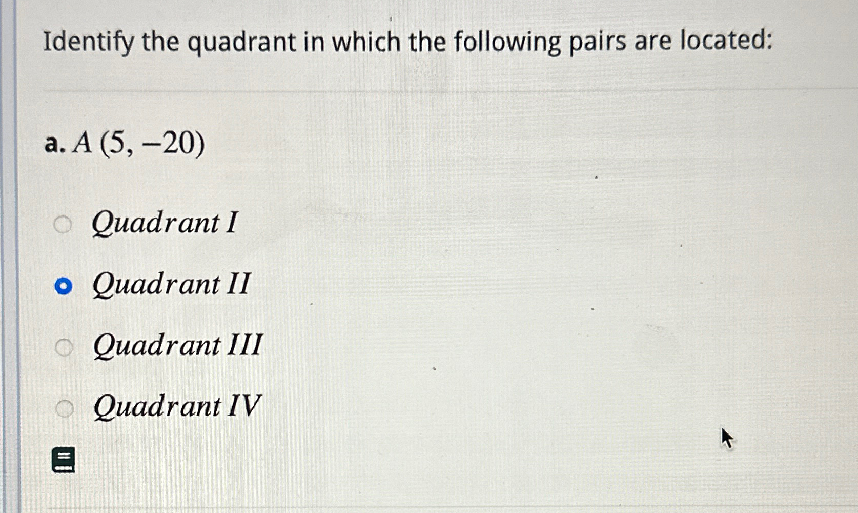 Solved Identify the quadrant in which the following pairs | Chegg.com
