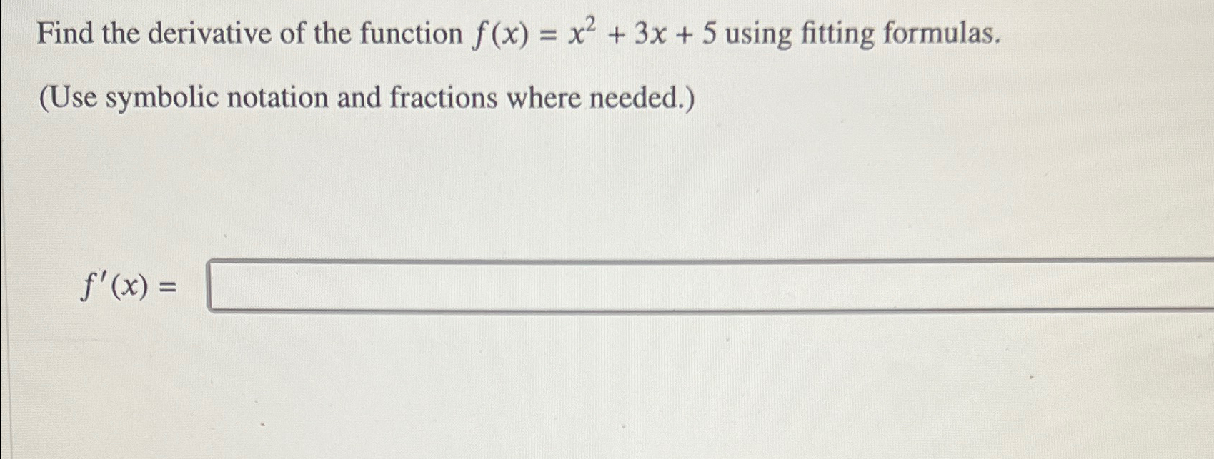 Solved Find the derivative of the function f(x)=x2+3x+5 | Chegg.com