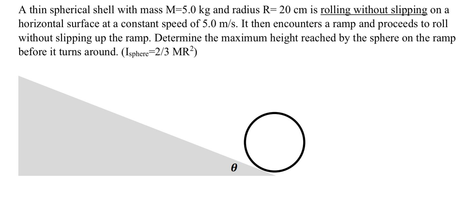 Solved A thin spherical shell with mass M=5.0kg ﻿and radius | Chegg.com