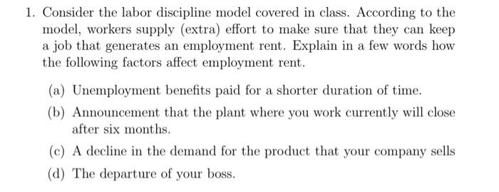 Solved 1. Consider the labor discipline model covered in | Chegg.com