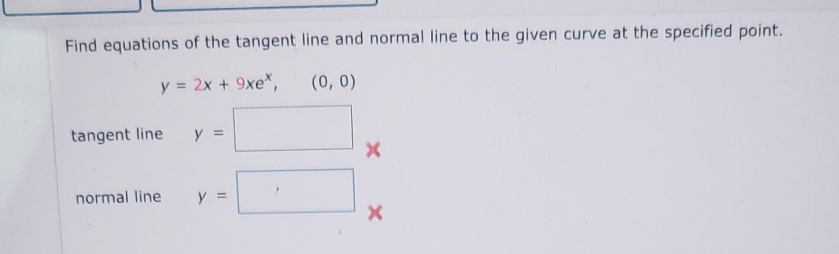Solved Find equations of the tangent line and normal line to | Chegg.com