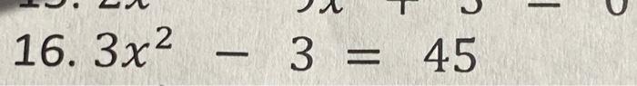 Solved solve the following quadratic equations 16. 3x² - 3 = | Chegg.com