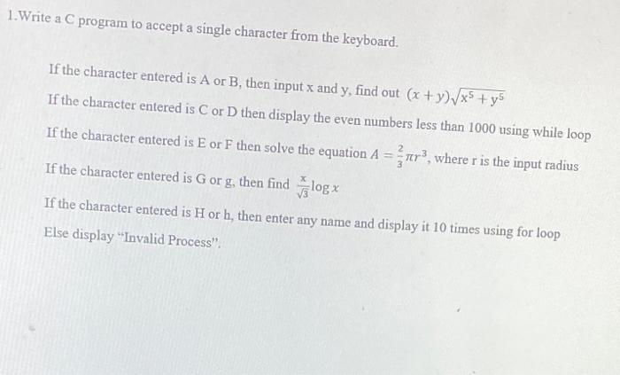 Solved a C program to accept a single character from the | Chegg.com