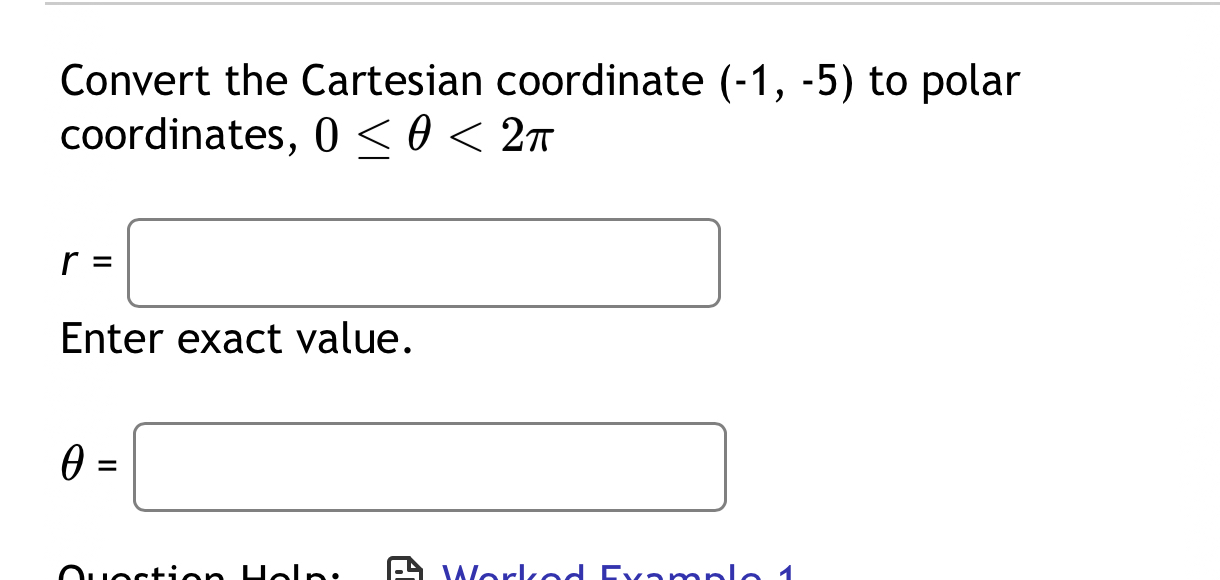 Solved Convert the Cartesian coordinate (-1,-5) ﻿to polar | Chegg.com