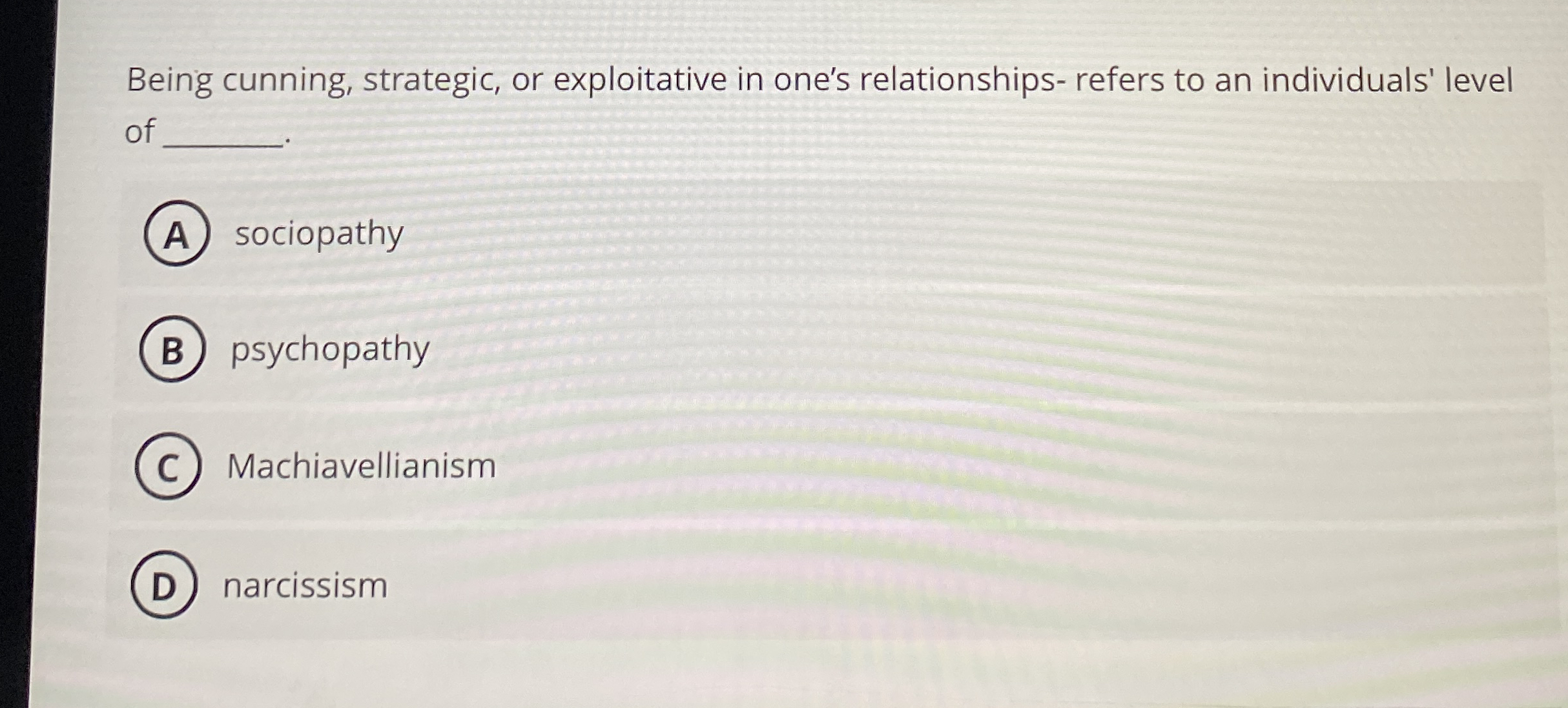 Solved Being cunning, strategic, or exploitative in one's | Chegg.com