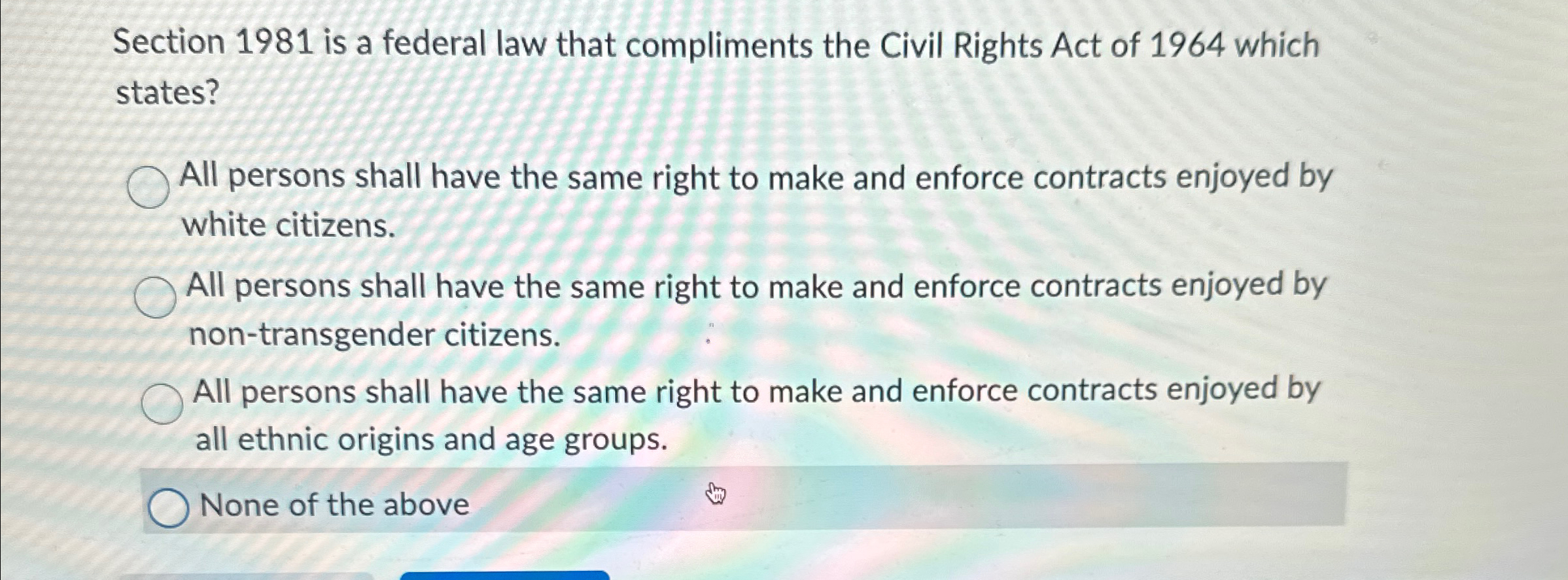 Solved Section 1981 ﻿is a federal law that compliments the | Chegg.com