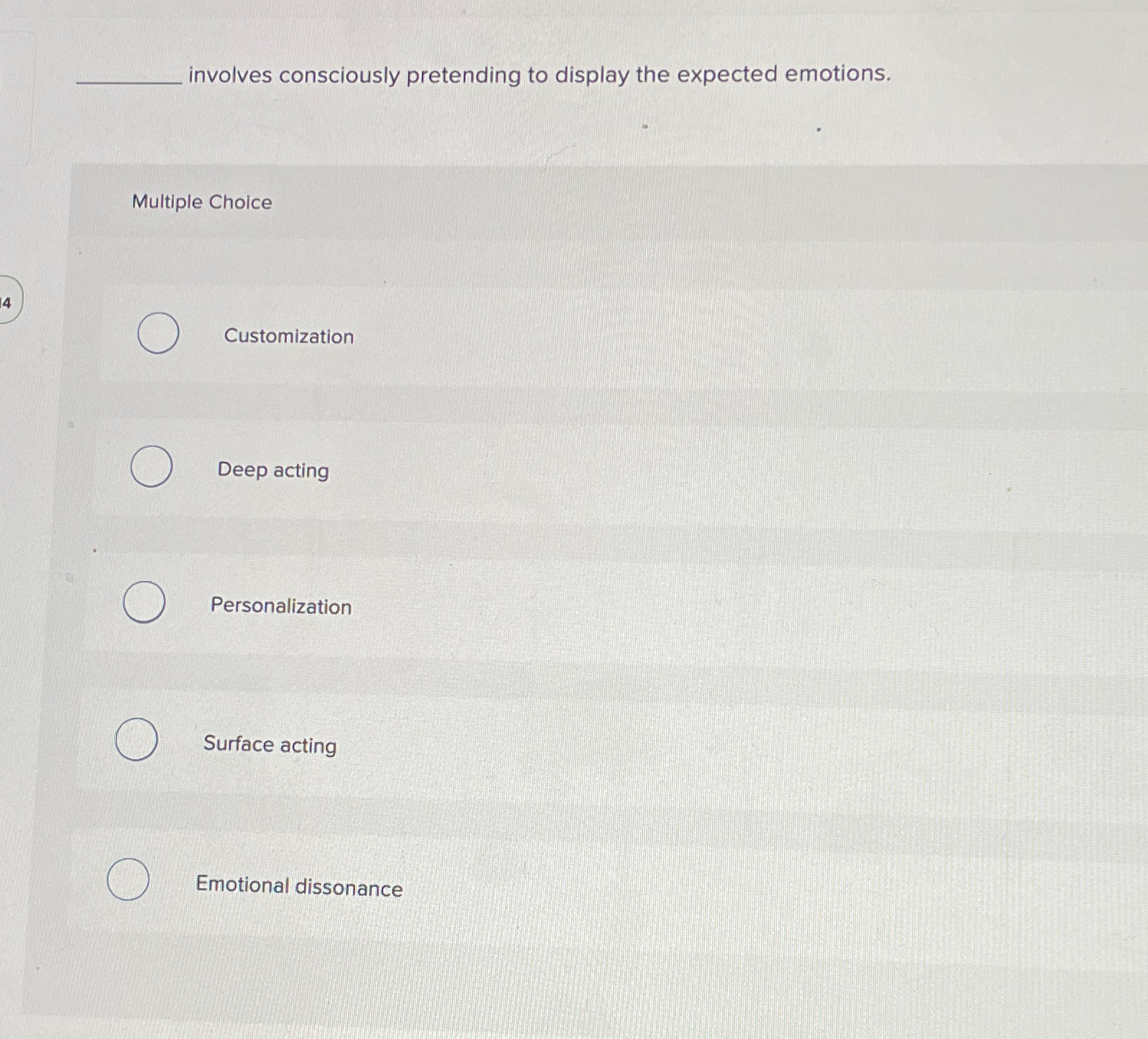 Solved involves consciously pretending to display the | Chegg.com