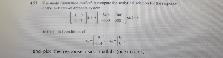 Solved 4.57 Use mode summation method to compute the | Chegg.com