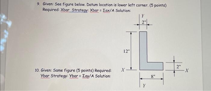 Solved 9. Given: See figure below. Datum location is lower | Chegg.com