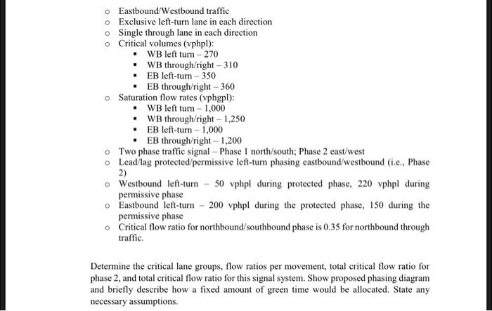 Solved Eastbound/Westbound traffic o Exclusive left-turn | Chegg.com