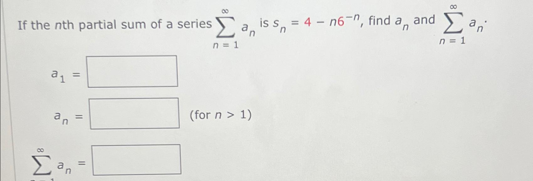 Solved If the nth partial sum of a series | Chegg.com