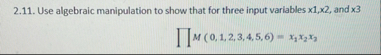 Solved 2.11. ﻿Use algebraic manipulation to show that for | Chegg.com