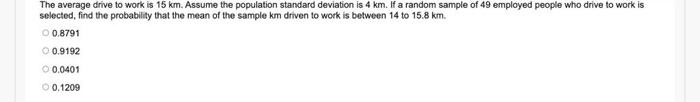 Solved The average drive to work is 15 km. Assume the | Chegg.com