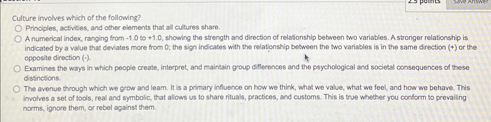 Solved Culture involves which of the following?Principles, | Chegg.com